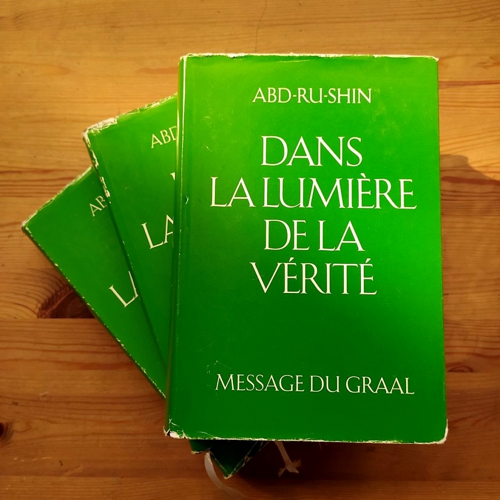 Abd-Ru-Shin "Dans la Lumière de la Vérité, message du Graal" (Éditions ...