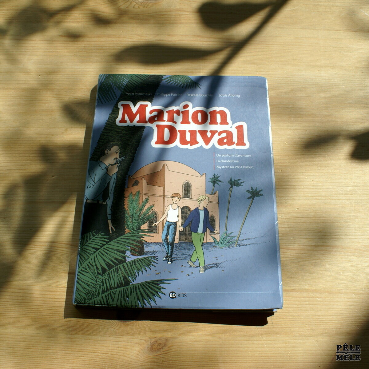 "Marion Duval" - Yvan Pommaux / Philippe Poirier / Pascale Bouchié ...