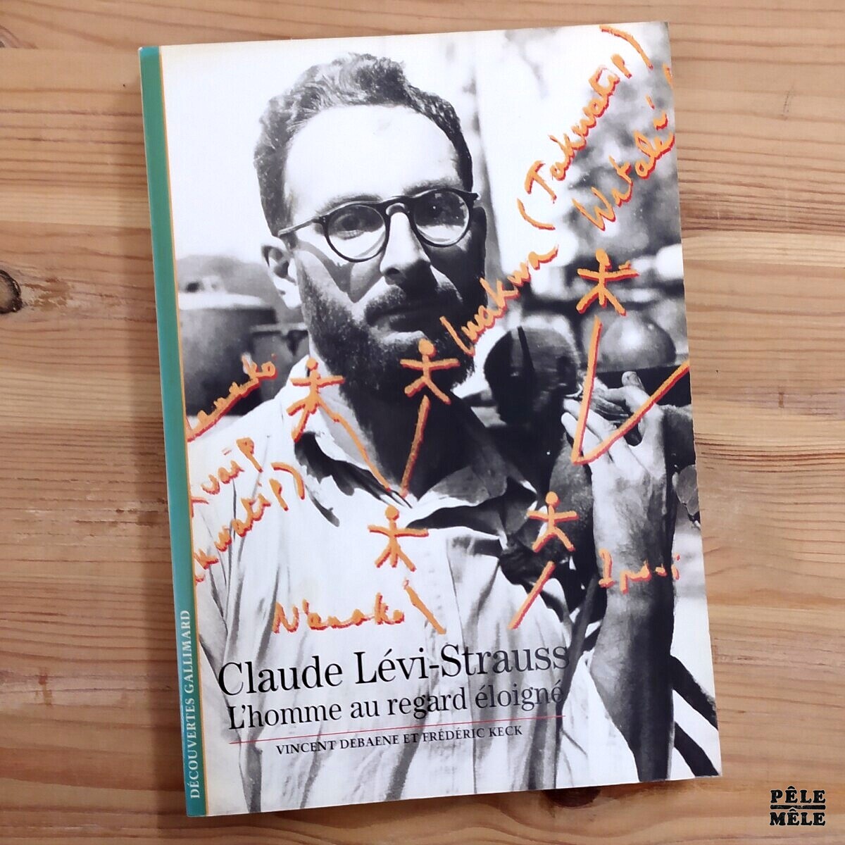 Découvertes Gallimard n°543 : Vincent Debaene / Frédéric Keck "Claude ...
