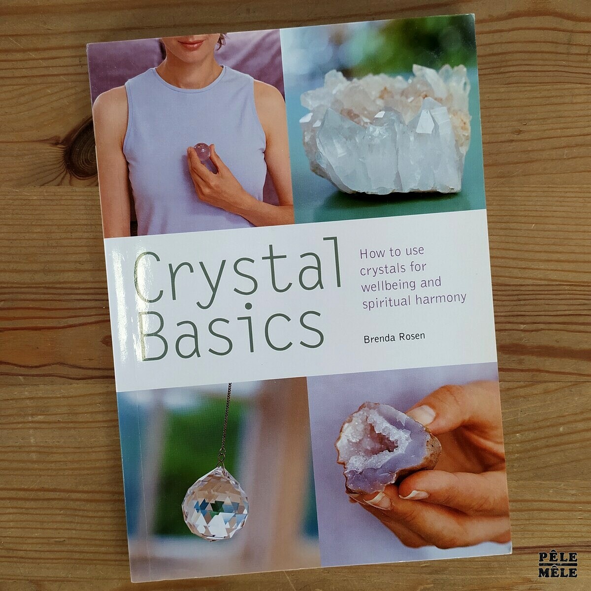 Brenda Rosen "Crystal Basics" (PYRAMID, 2007) - Pêle-Mêle Online