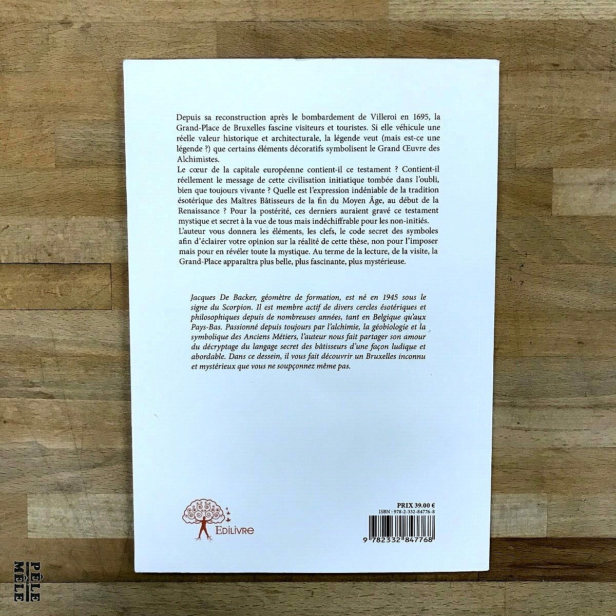 La Grand-Place de Bruxelles, grimoire alchimique - Jacques de Backer ...