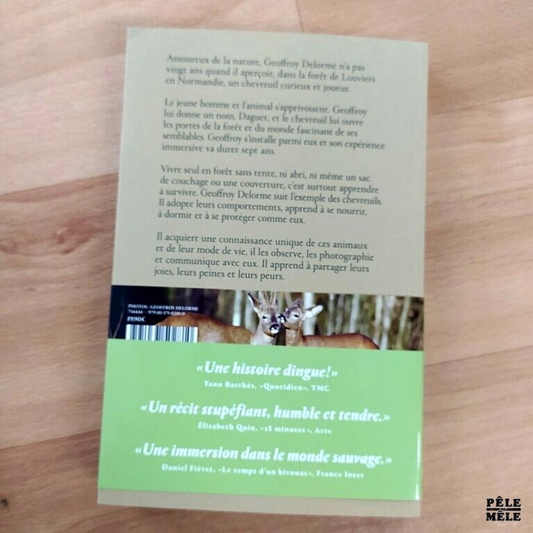 Geoffroy Delorme "L'homme-Chevreuil, Sept Ans de Vie Sauvage" (LES ...