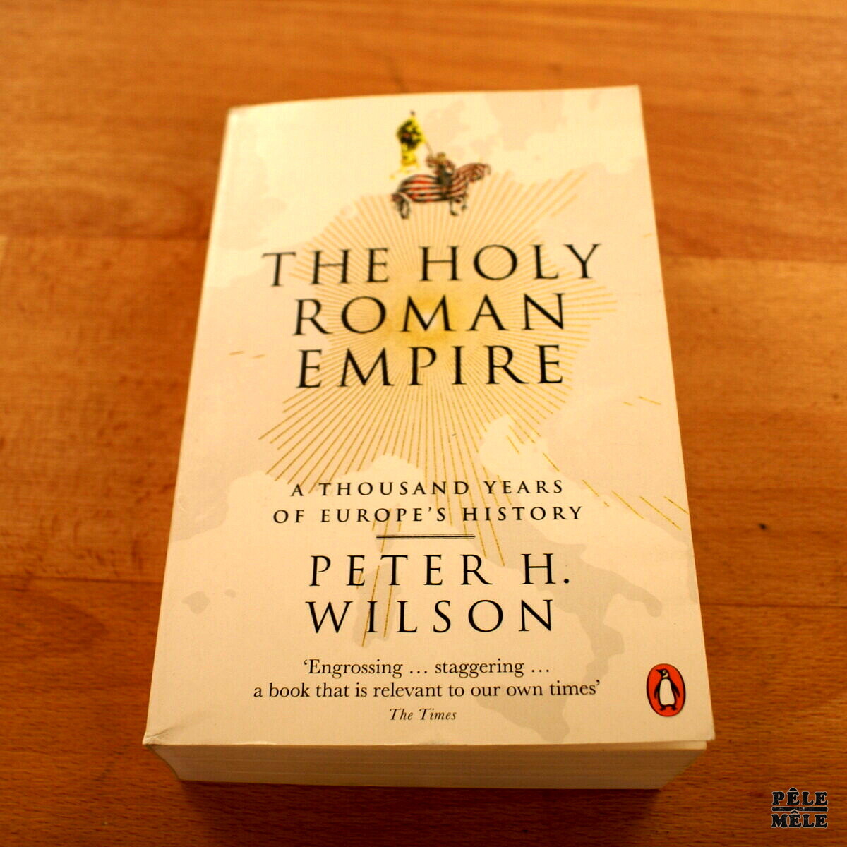 "The Holy Roman Empire" - Peter H. Wilson - Pêle-Mêle Online