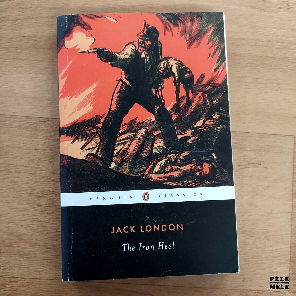 Jack London "The Iron Heel" (PENGUIN CLASSICS) - Pêle-Mêle Online