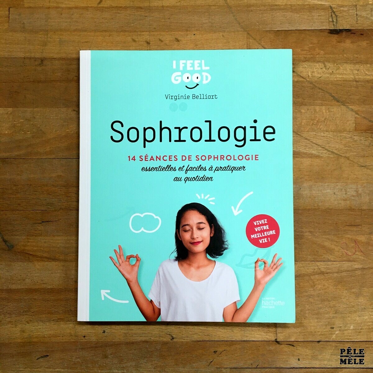 Sophrologie - 14 séances de sophrologie essentielles et faciles à ...