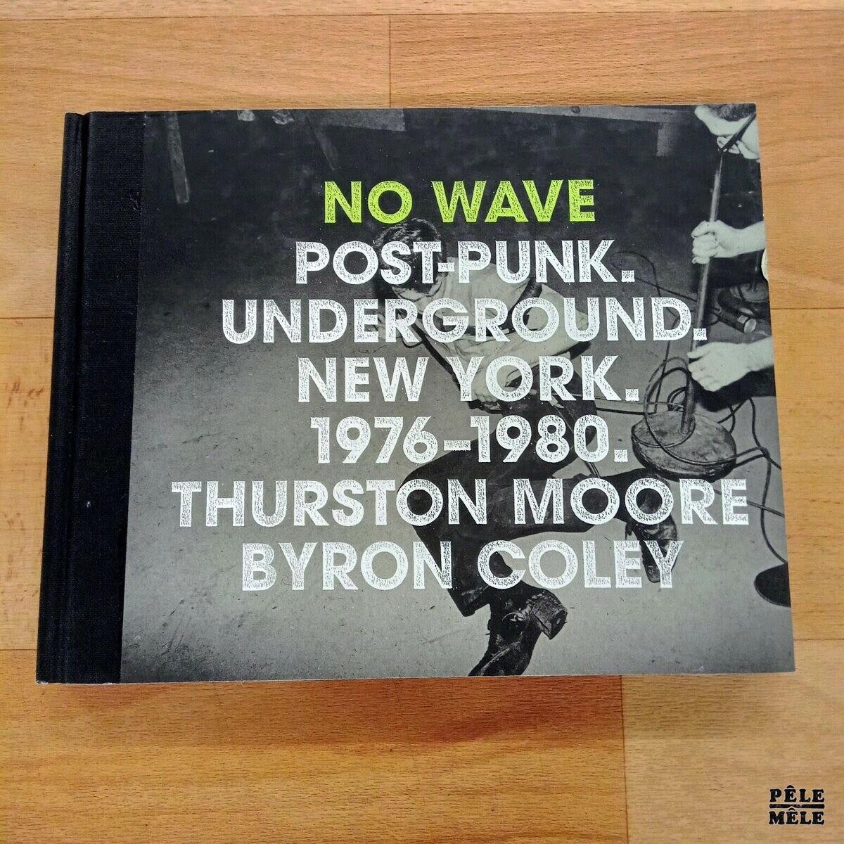"No Wave. Post Punk. Underground. New York 1976 -1980" - Thurston Moore ...