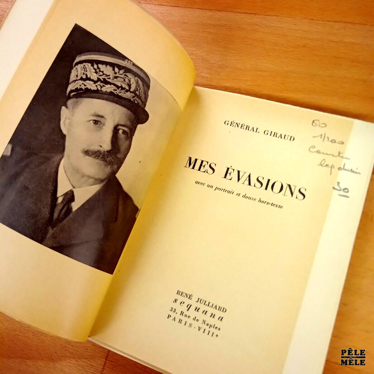 "Mes Evasions" - Général Giraud chez René Julliard / 1946 - Pêle-Mêle Online