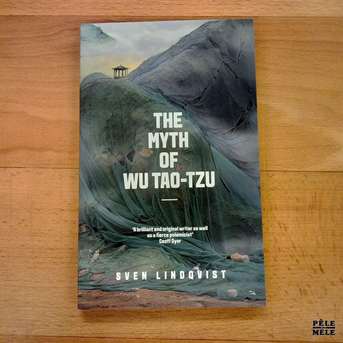 "The myth of Wu Tao-Tzu" - Sven Lindqvist - Pêle-Mêle Online