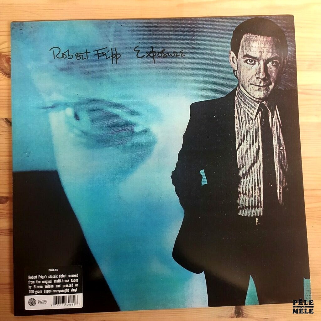 Robert Fripp "Exposure" (E'G, 1979) - Pêle-Mêle Online