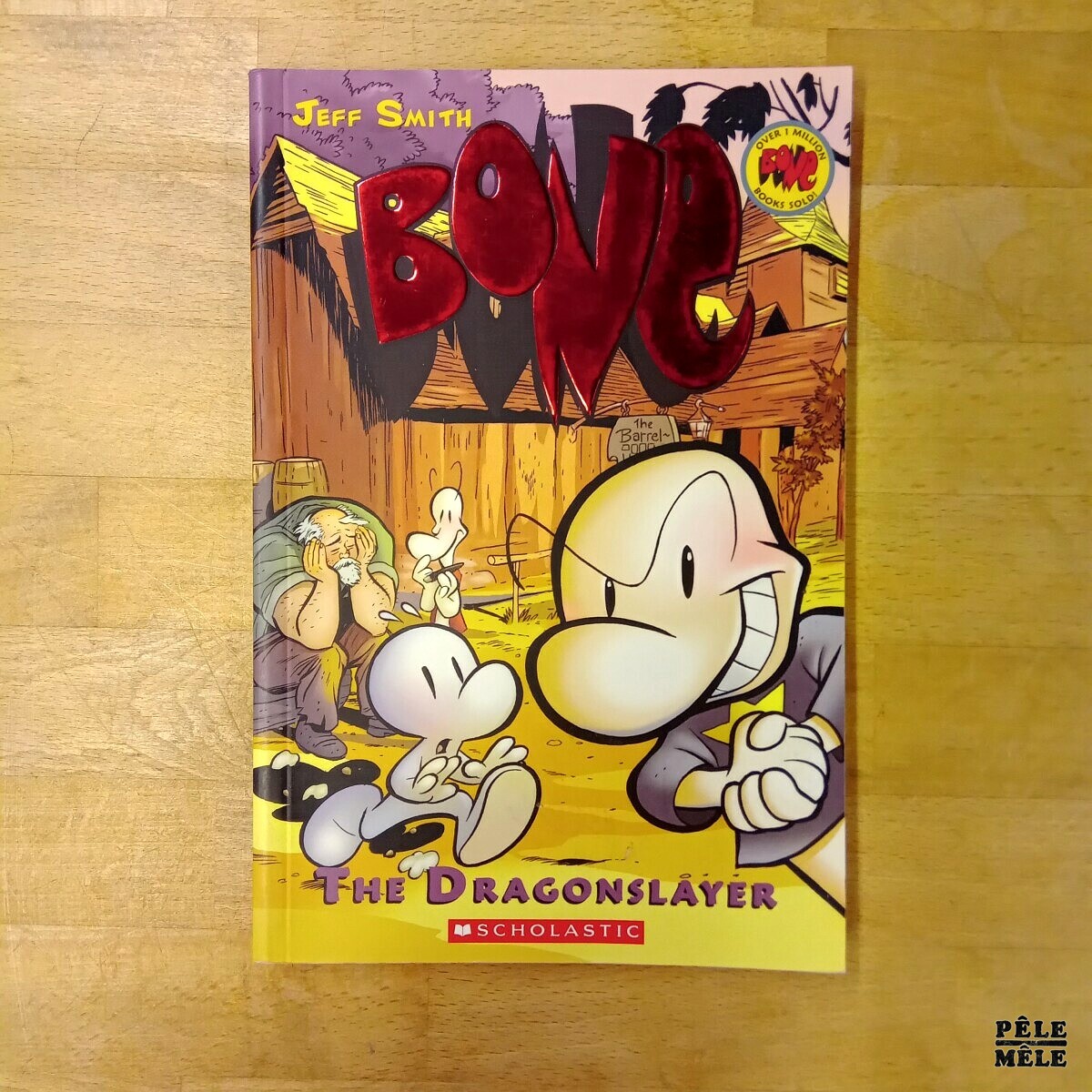 "Bone vol.4 : The Dragonslayer" - Jeff Smith (Scholastic) - Pêle-Mêle ...
