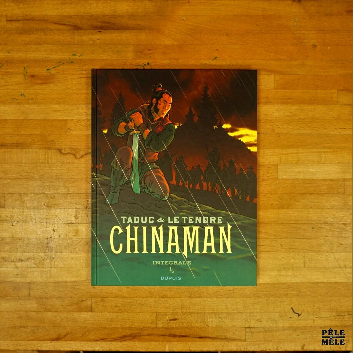 Chinaman L'intégrale Tome 1, 2 & 3 - Olivier TaDuc, Serge Le Tendre ...