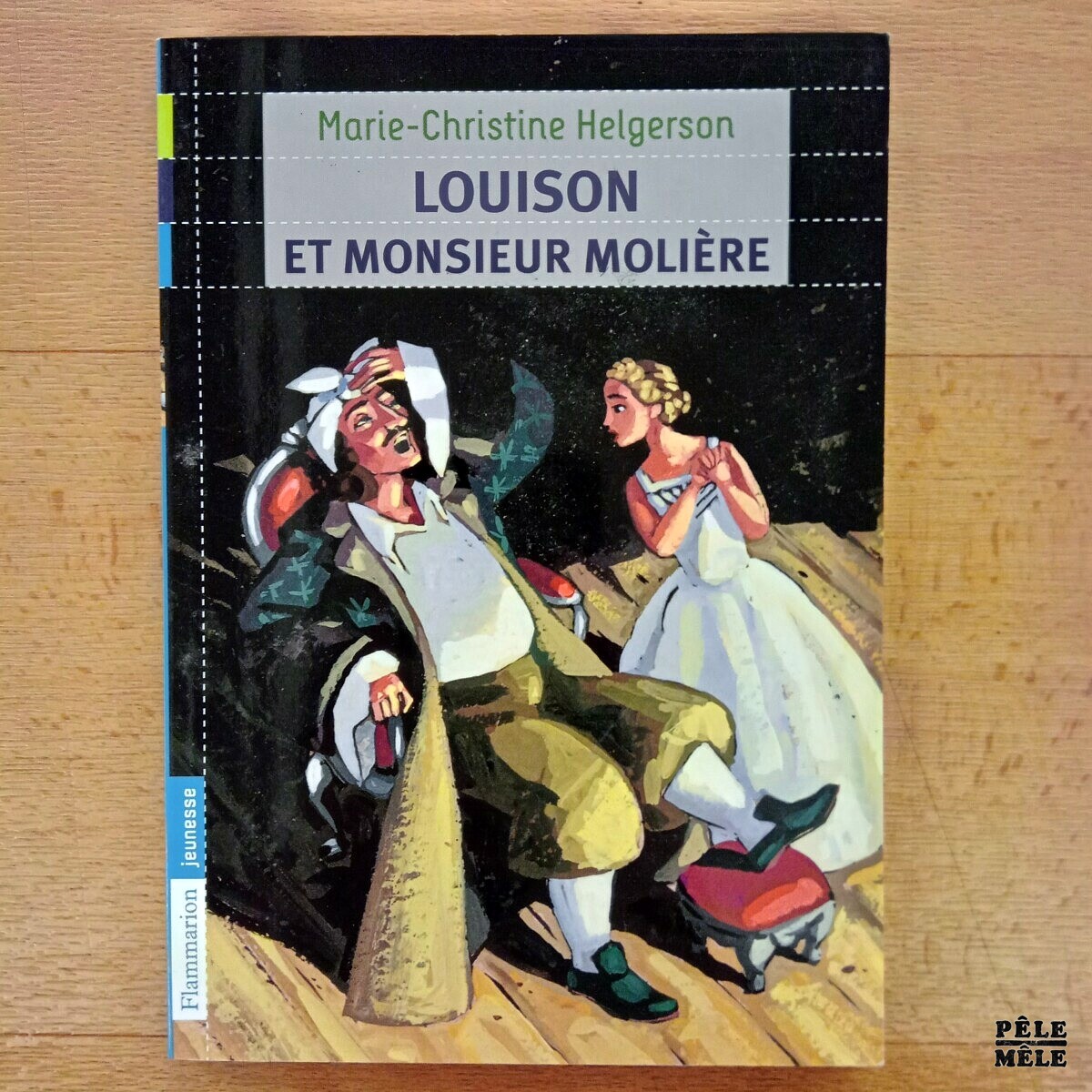 "Louison et Monsieur Molière" - Marie-Christine Helgerson (Flammarion ...