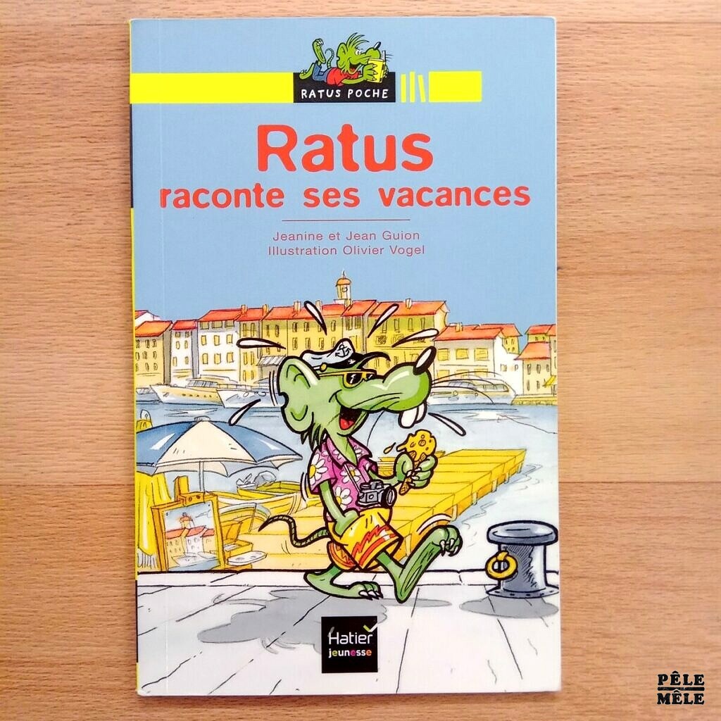 "Ratus raconte ses vacances" - Jeanine et Jean Guion (Hatier Jeunesse ...