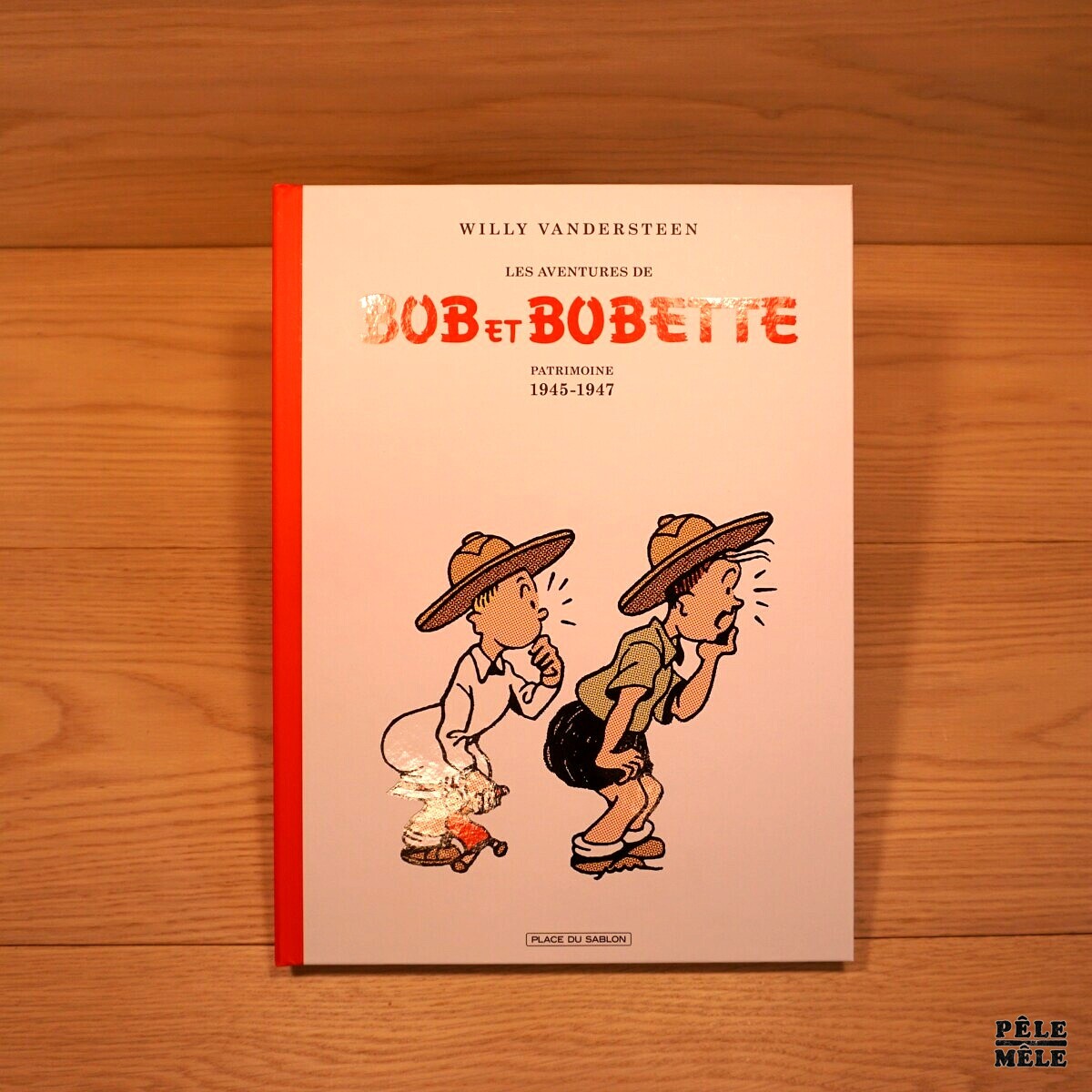 Bob et Bobette - Album Patrimoine 1945-1947 - L'Ile d'Amphoria ; Le ...