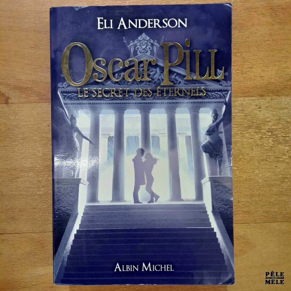 "Oscar Pill, tomes 1 à 3" - Eli Anderson (Albin Michel) - Pêle-Mêle Online