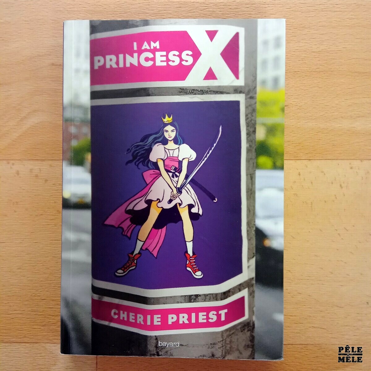 "I am princess X" - Cherie Priest - Pêle-Mêle Online