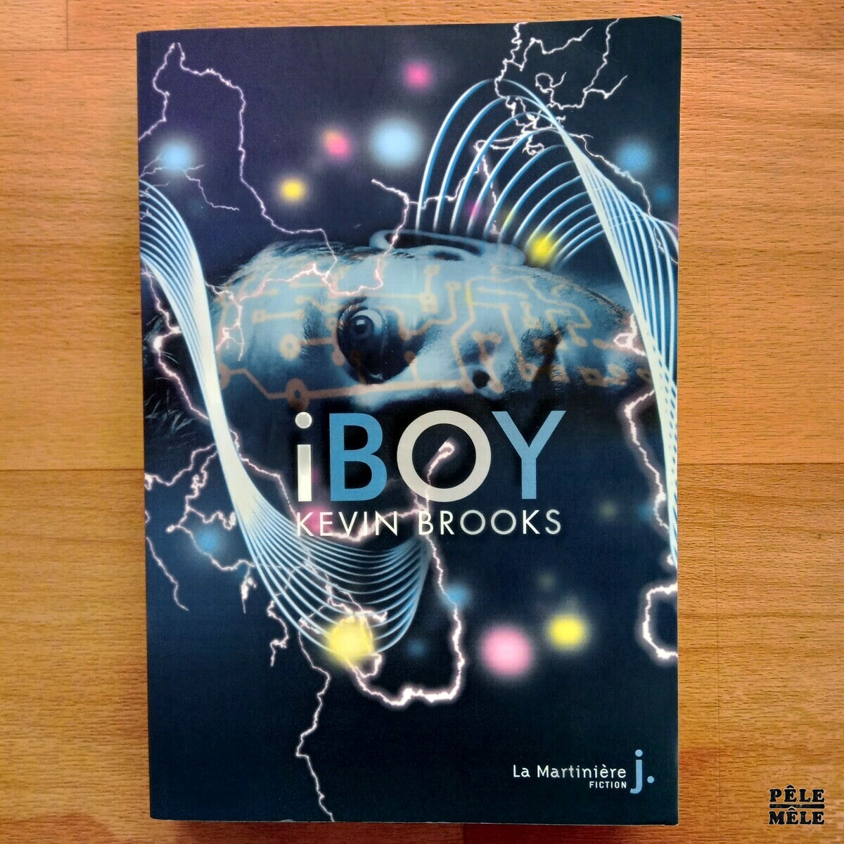 "iBoy" - Kevin Brooks (La Martinière Jeunesse) - Pêle-Mêle Online
