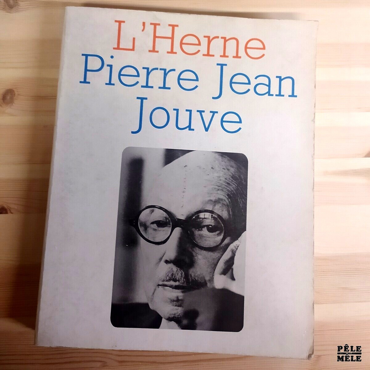 "Pierre Jean Jouve" (L'HERNE, 1972) - Pêle-Mêle Online