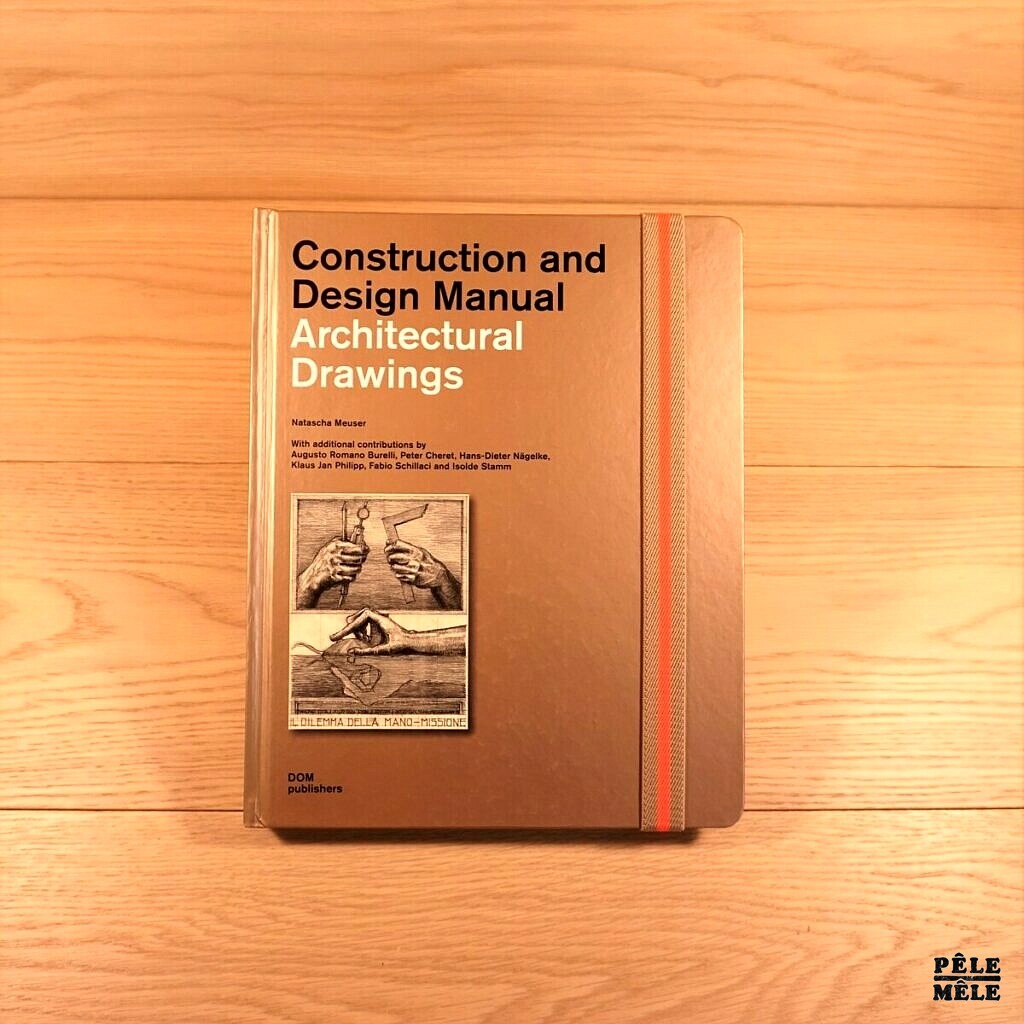Construction and Design Manual: Architectural Drawings - Pêle-Mêle Online