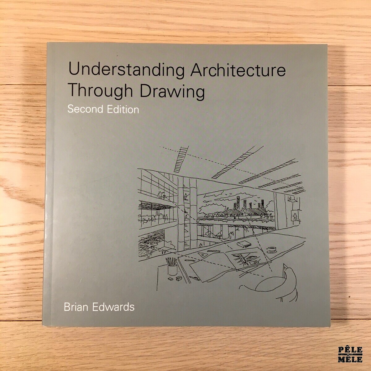 Understanding Architecture Through Drawing - Brian Edwards - Broché ...