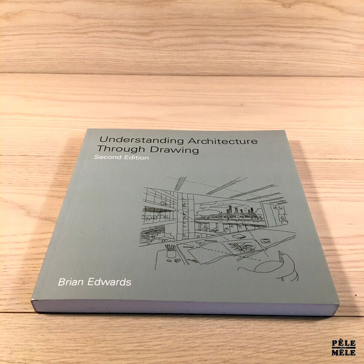 Understanding Architecture Through Drawing - Brian Edwards - Broché ...