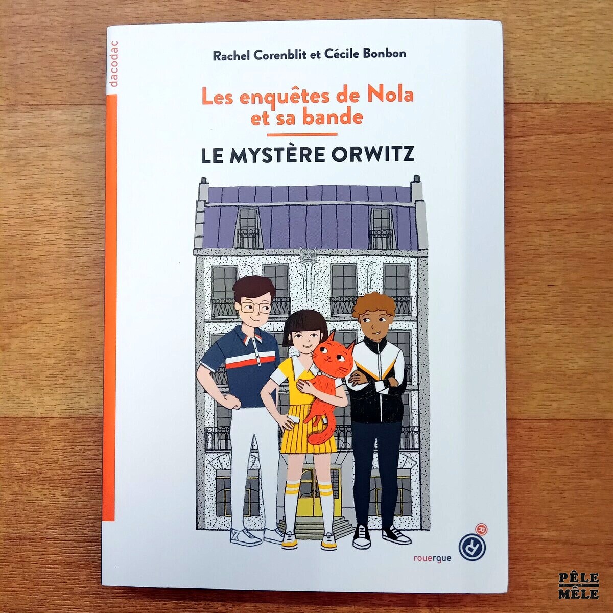 "Les enquêtes de Nola et sa bande : Le mystère Orwitz" - Rachel ...