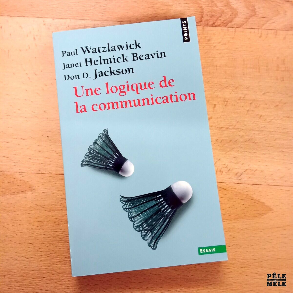"Une logique de la communication" - Paul Watzlawick / Janet Helmick ...