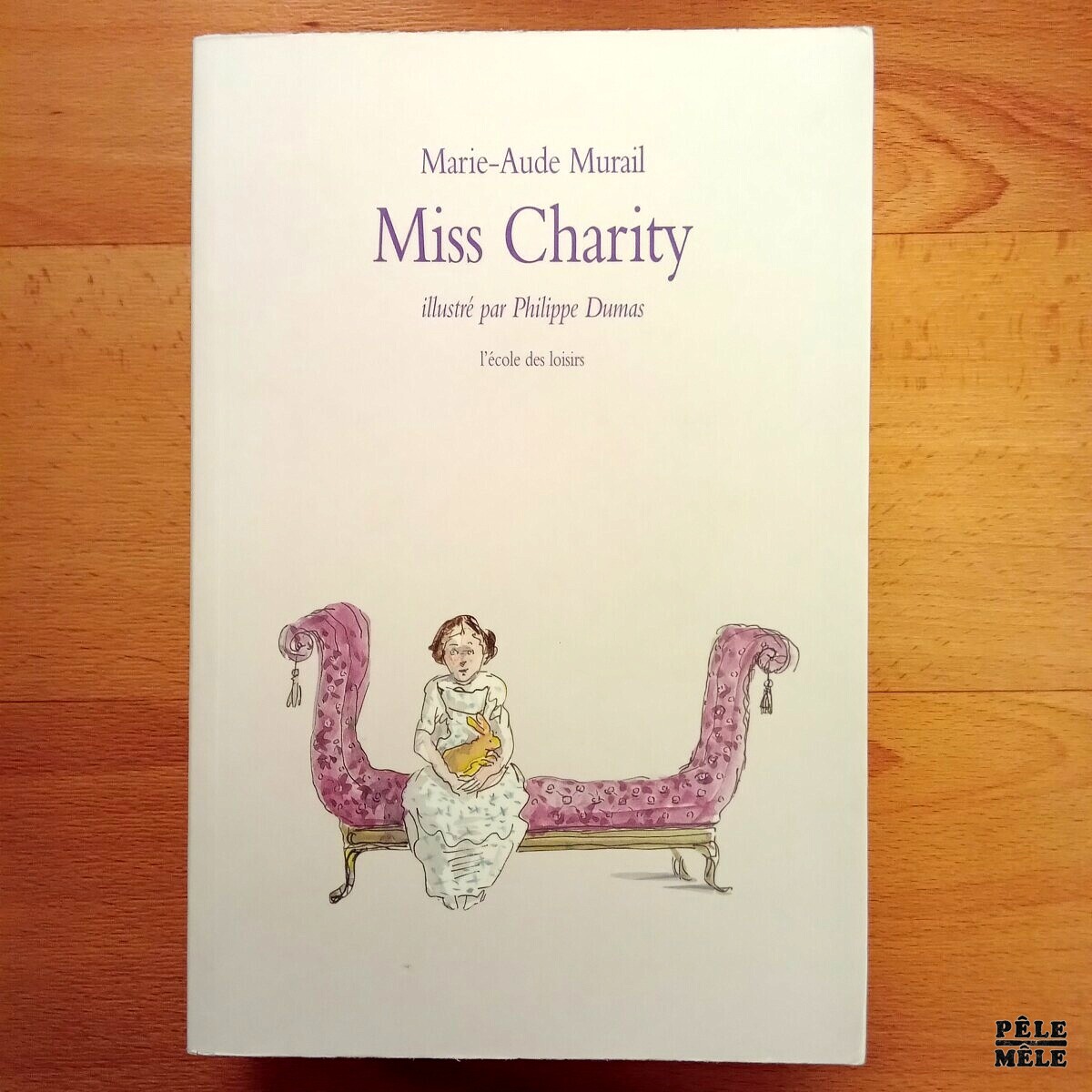 "Miss Charity" - Marie-Aude Murail (École des loisirs) - Pêle-Mêle Online