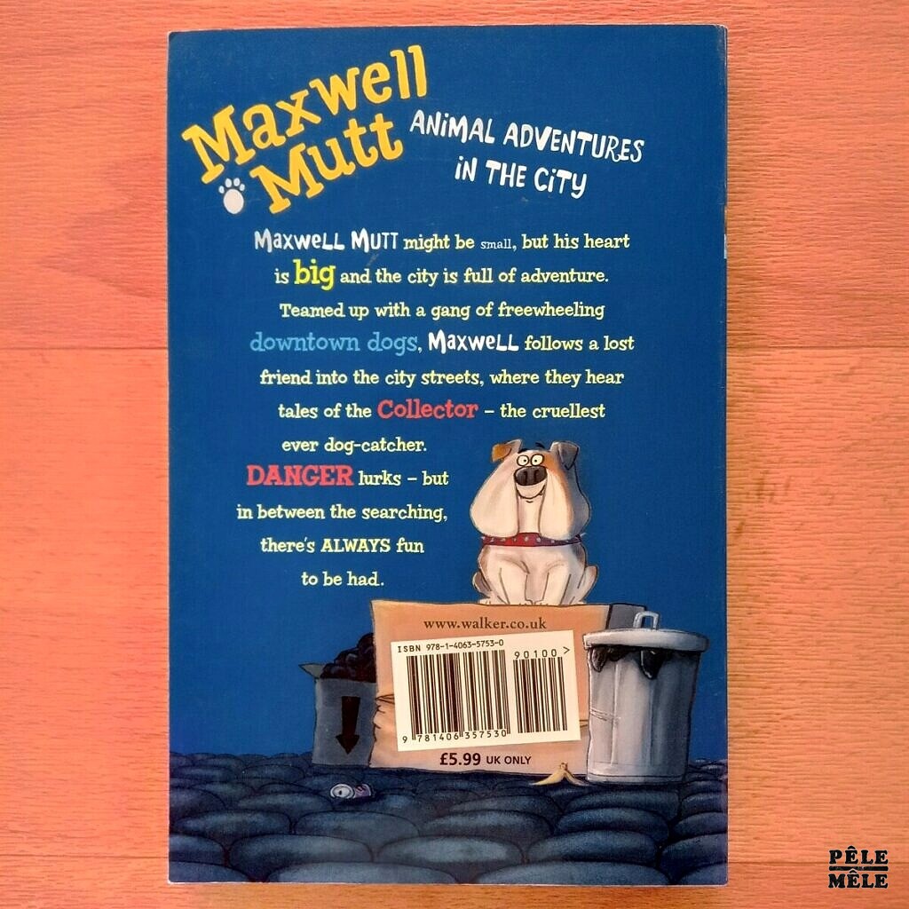 "Maxwell Mutt" - Steve Voake (Walker Books) - Pêle-Mêle Online