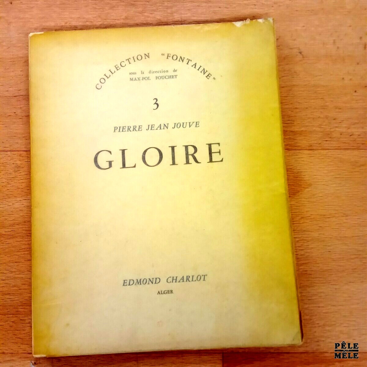 "Gloire" - Pierre Jean Jouve / Collection Fontaine / Edmond Charlot à ...