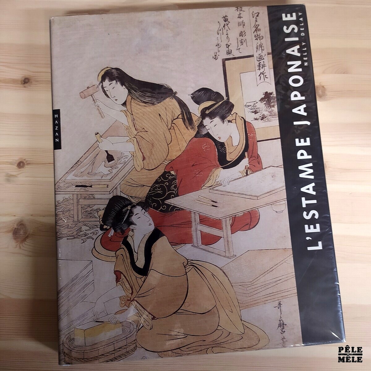 Nelly Delay "L'Estampe Japonaise" (HAZAN, 1993) - Pêle-Mêle Online