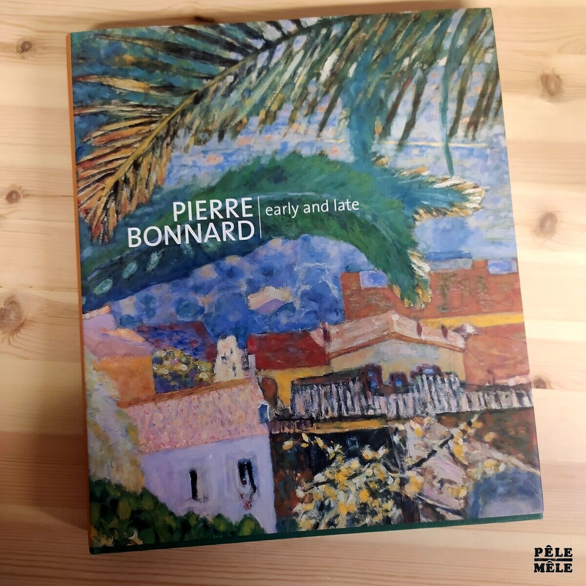 "Pierre Bonnard, early and late" - Elizabeth Hutton Turner / The ...