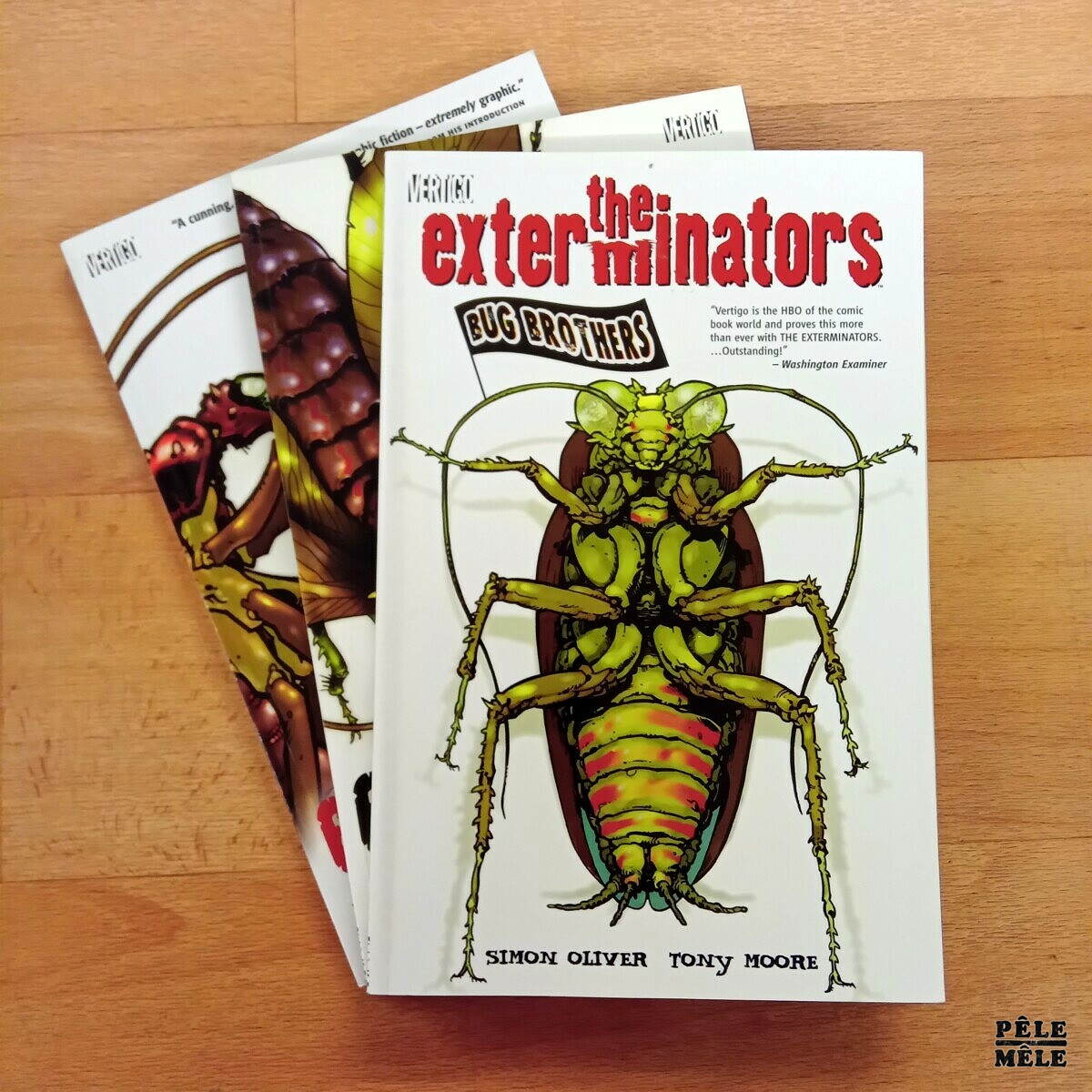 "The Exterminators" vol. 1-3 - Oliver & Moore (Vertigo) - Pêle-Mêle Online