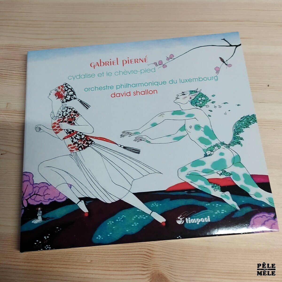Gabriel Pierné "Cydalise et le Chèvre-Pied" (TIMPANI, 2009) - Pêle-Mêle ...