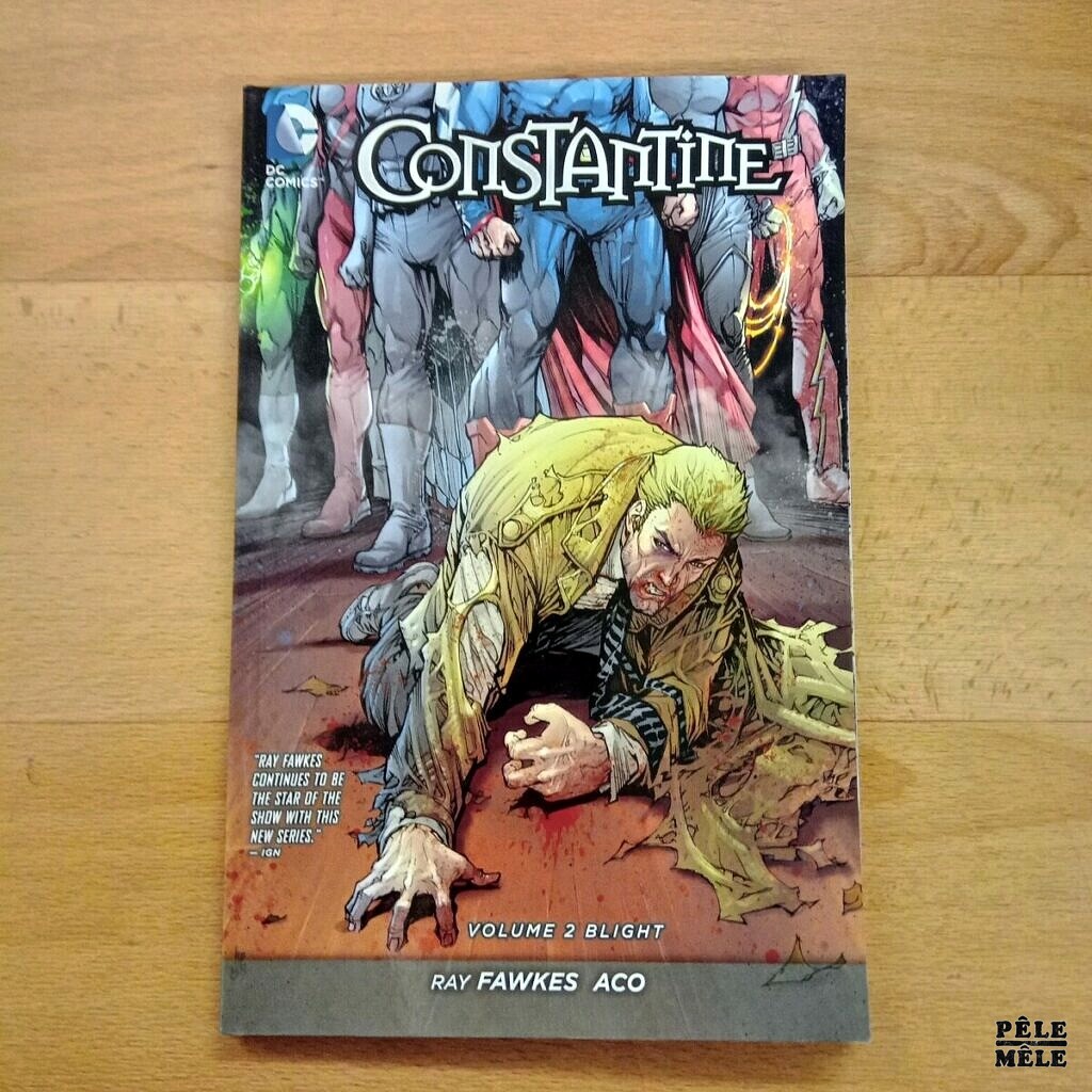"Constantine : Blight" - Fawkes & Aco (DC Comics) - Pêle-Mêle Online