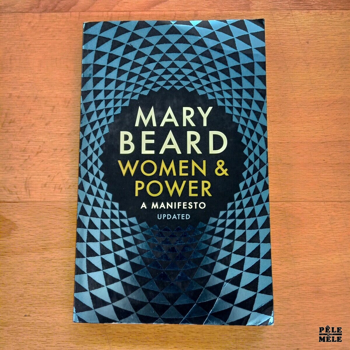 "Women & power, a manifesto" - Mary Beard - Pêle-Mêle Online
