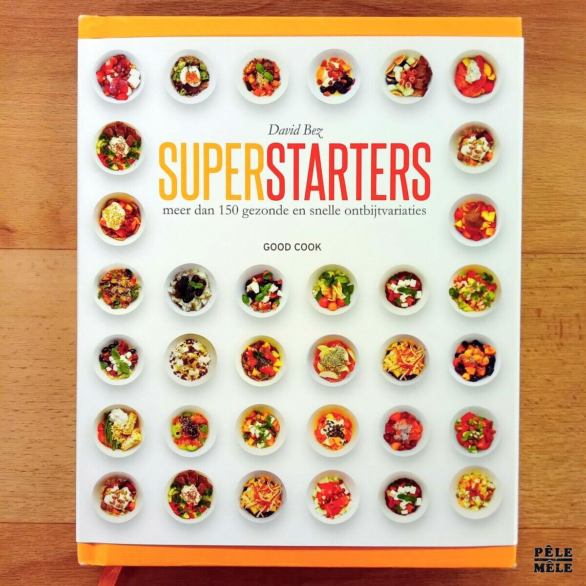 "Superstarters" - David Bez (Good Cook) - Pêle-Mêle Online