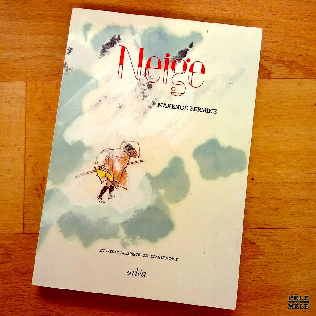 "Neige" - Maxence Fermine, encres et dessins de Georges Lemoine (Arléa ...