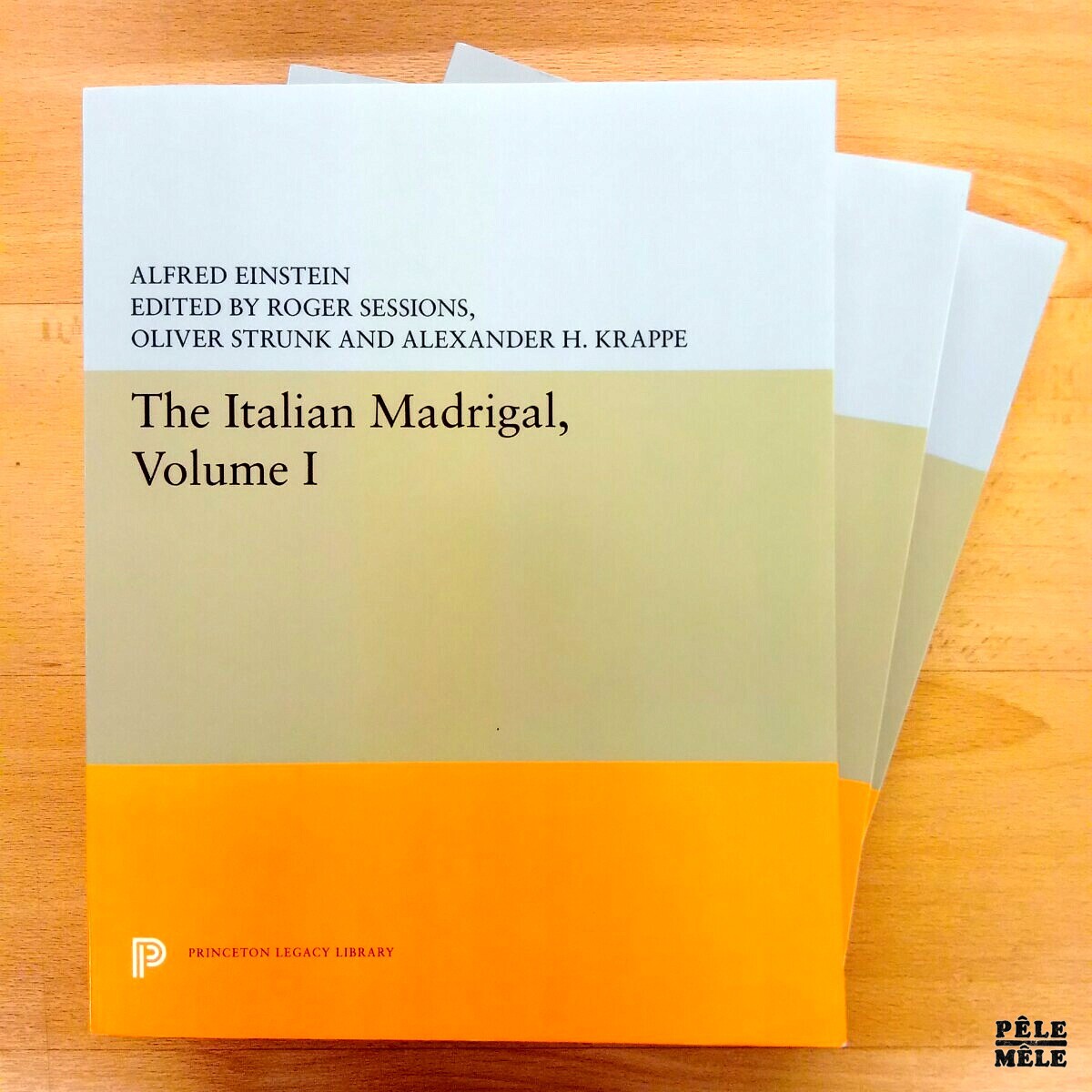 "The Italian Madrigal" 3 volumes - Alfred Einstein (Princeton Legacy Library) - Pêle-Mêle Online