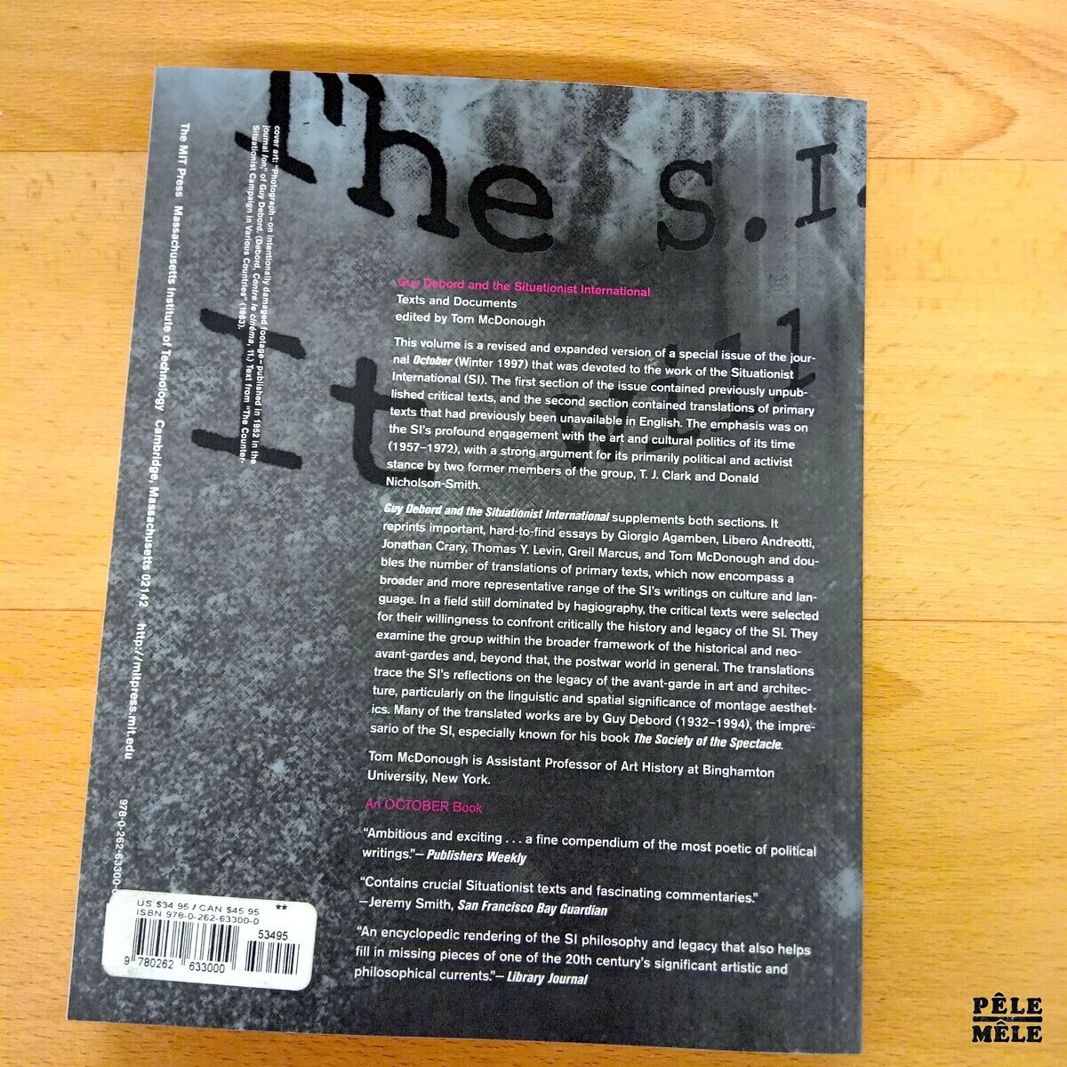 "Guy Debord and the situationist international" - Tom McDonough - Pêle-Mêle Online