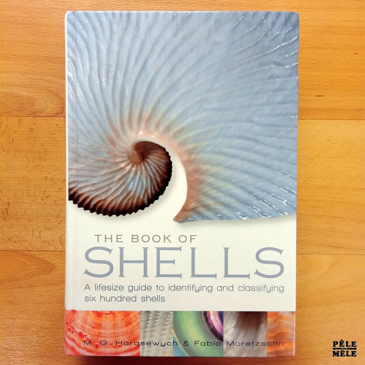 "The Book of Shells" - M. G. Harasewych & Fabio Moretzsohn (A & C Black ...