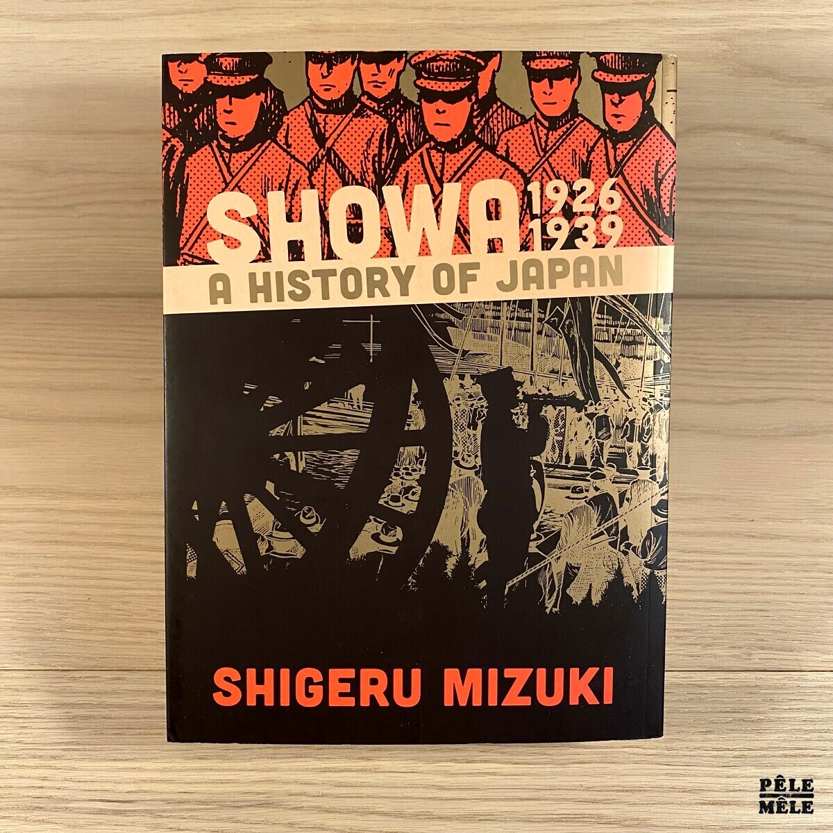 Showa, A History of Japan, 1926-1939 - Shigeru Mizuki - Pêle-Mêle Online