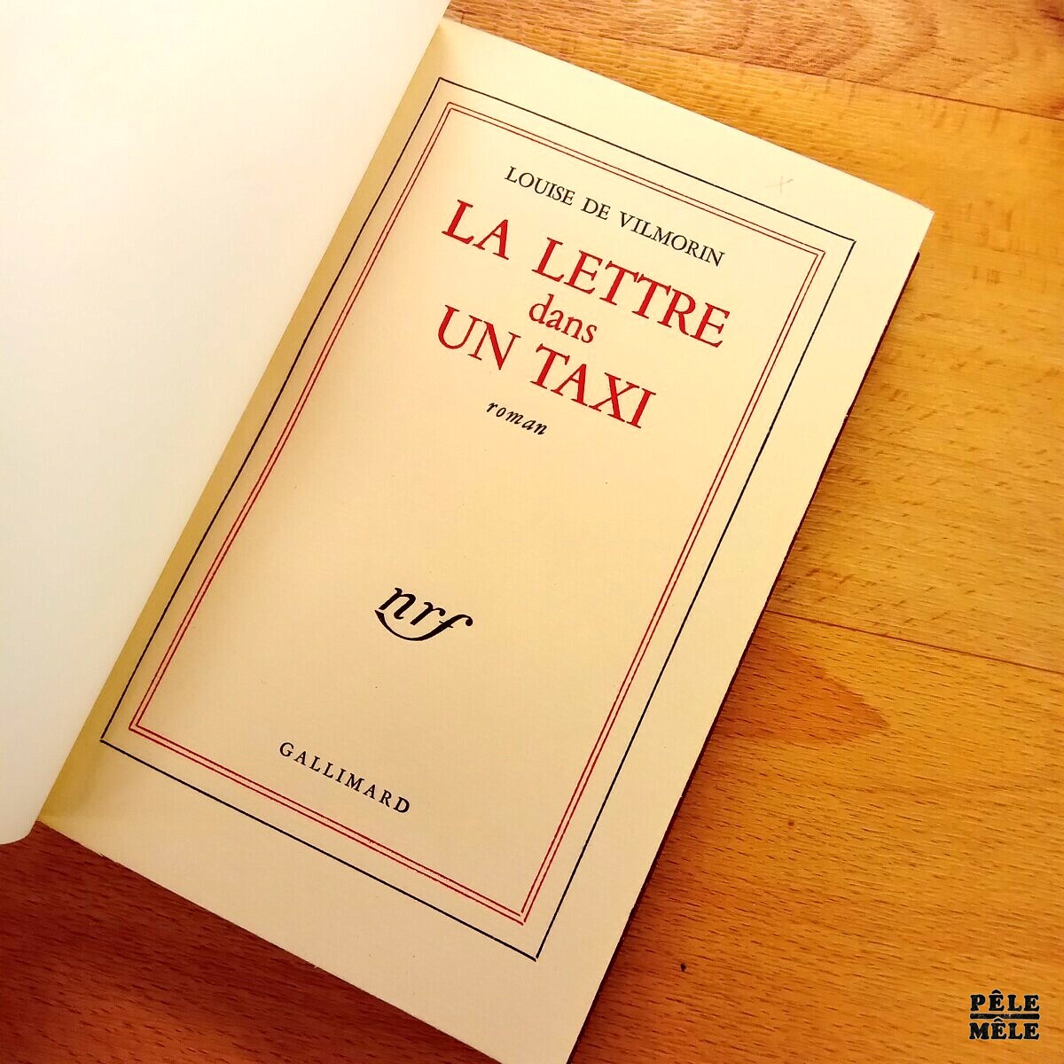 "La lettre dans un taxi" - Louise de Vilmorin / 1958 / NRF Gallimard ...