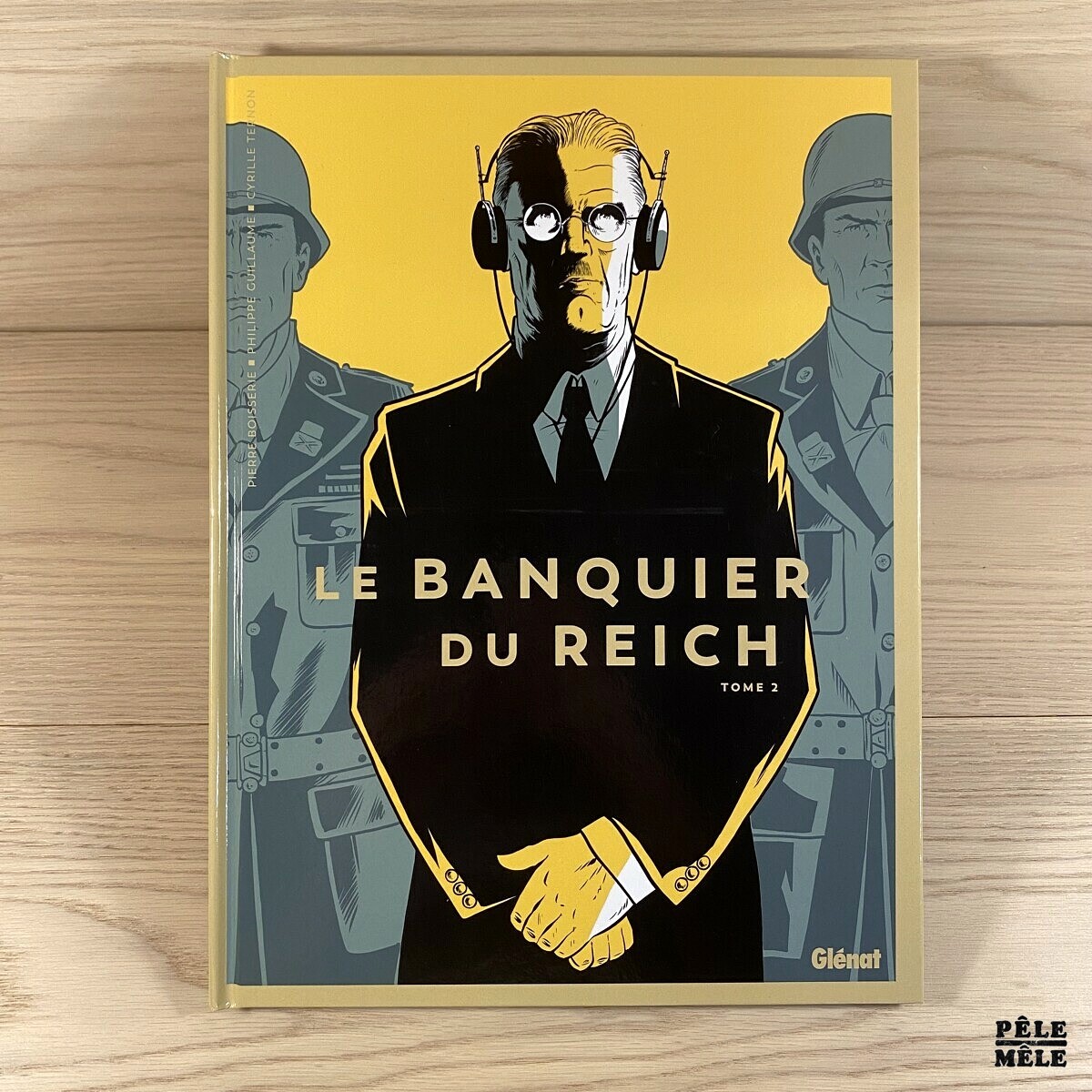 Le banquier du Reich Tomes 1 & 2 - Pierre Boissiere, Philippe Guillaume ...