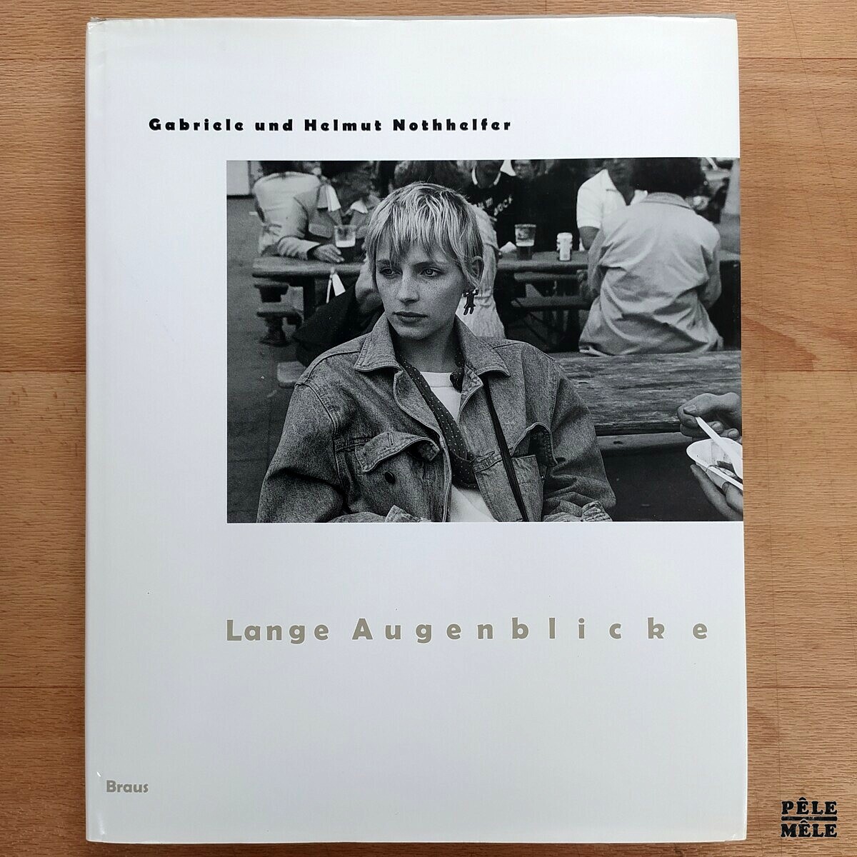 "Lange Augenblicke" - Gabriele & Helmut Nothhelfer (Braus) - Pêle-Mêle ...