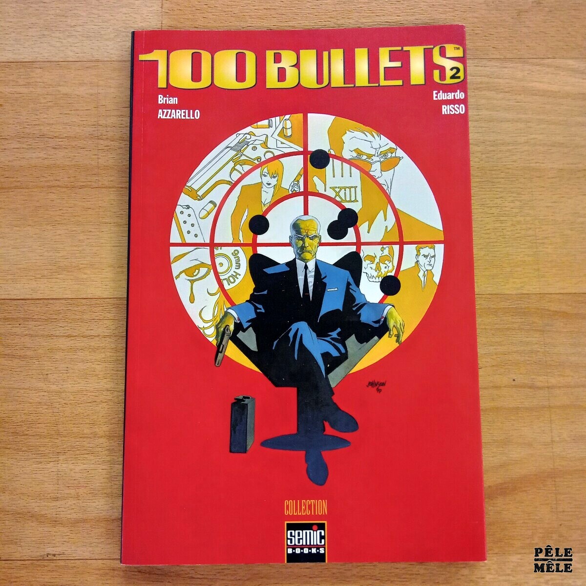 "100 Bullets" n°2 - Brian Azzarello & Eduardo Risso (Semic) - Pêle-Mêle ...