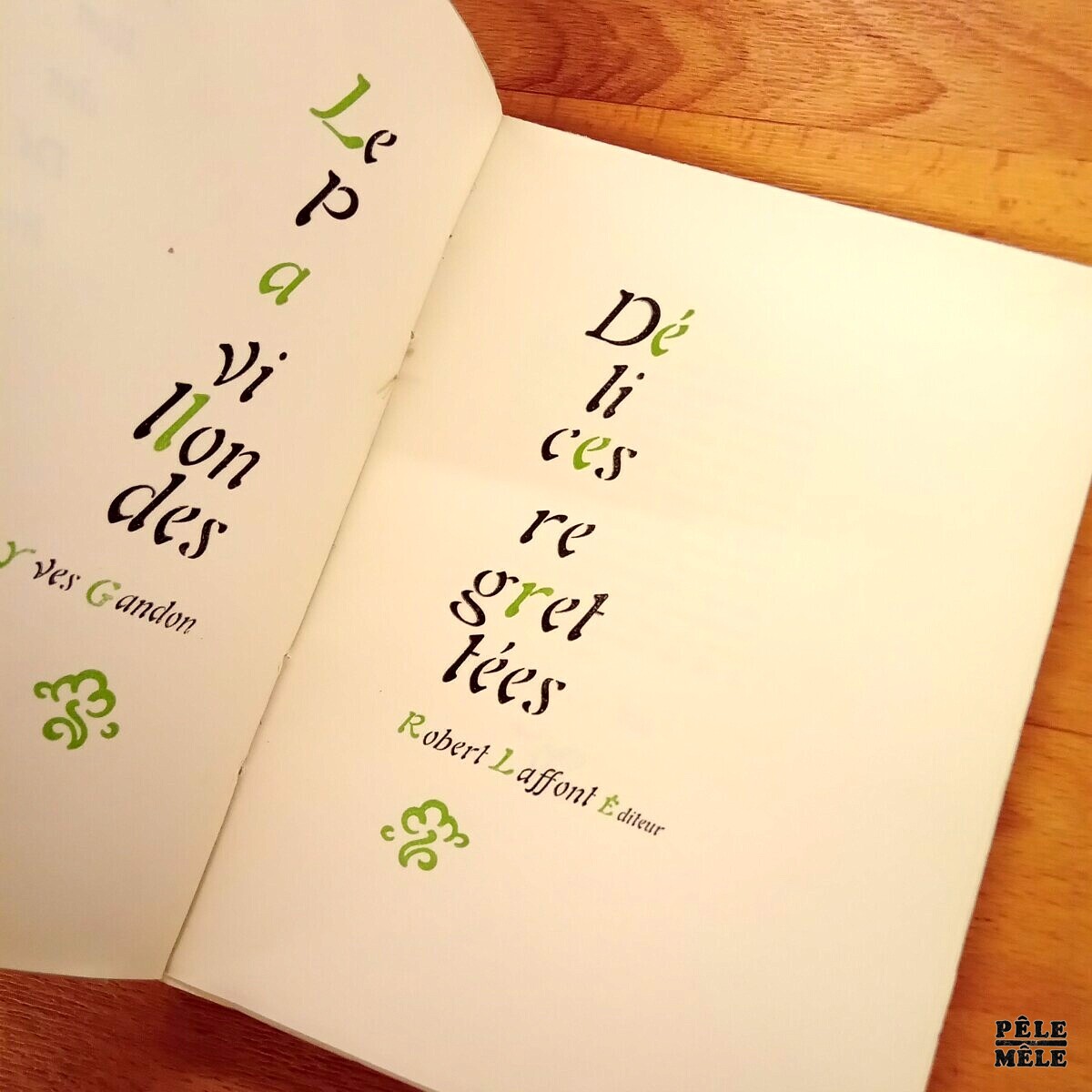 "Le Pavillon des délices regrettées" - Yves Gandon / Chez Robert ...