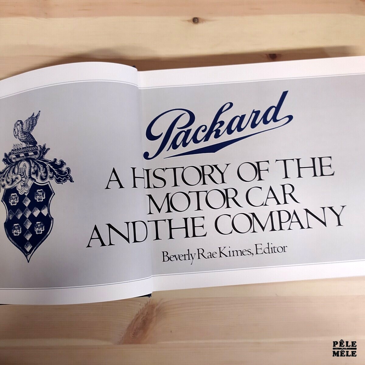 L.Scott Bailey "Packard : A History of the Motor Car and The Company ...