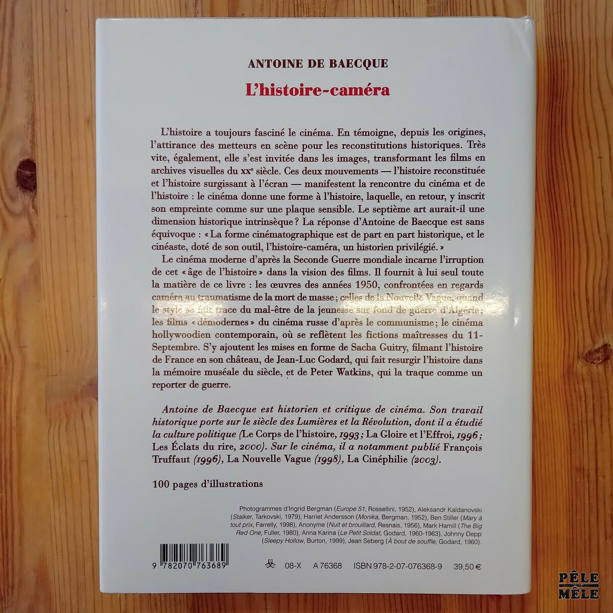 "L'Histoire-caméra" - Antoine de Baecque (Gallimard) - Pêle-Mêle Online