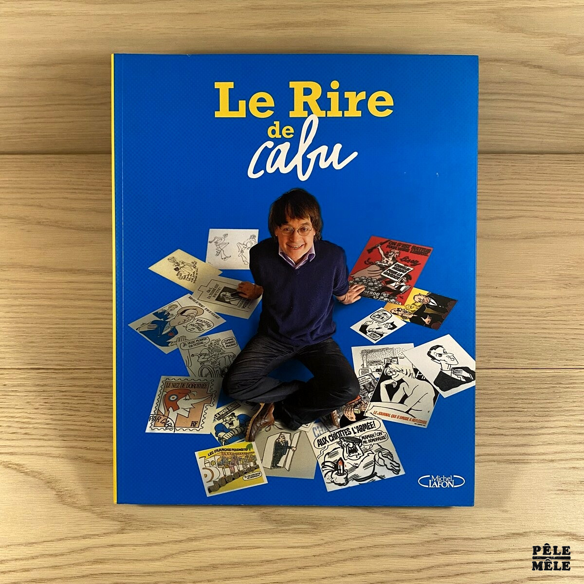 Le rire de Cabu - Cabu - Pêle-Mêle Online